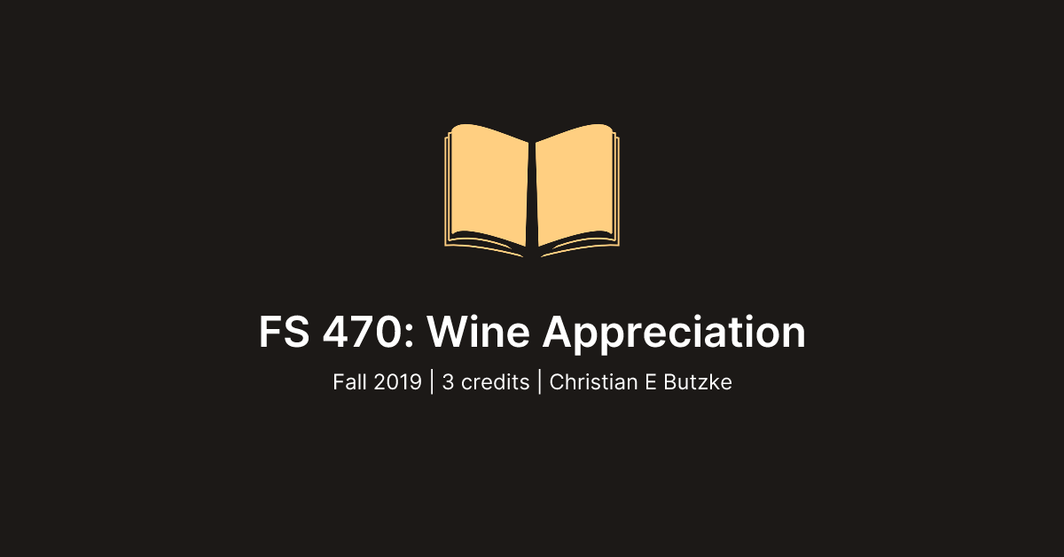 FS 470: Wine Appreciation