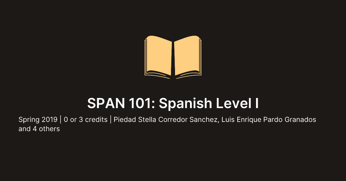 SPAN 101: Spanish Level I