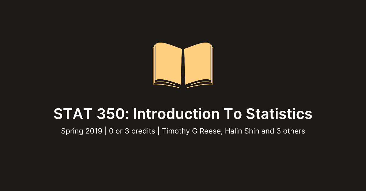 STAT 350: Introduction To Statistics