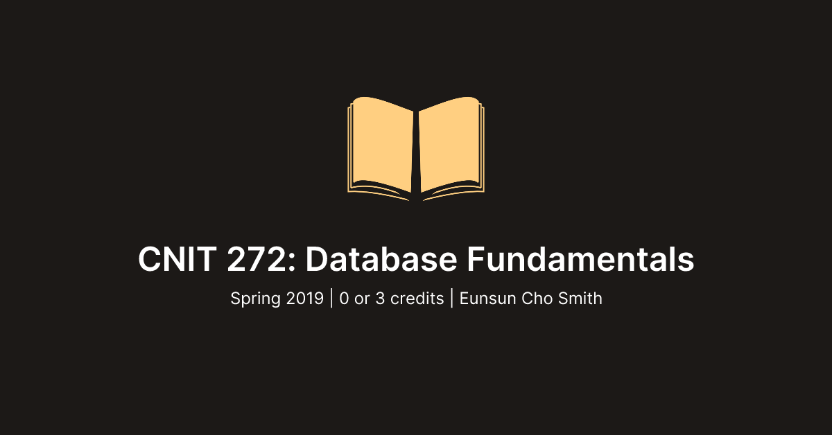 CNIT 272: Database Fundamentals