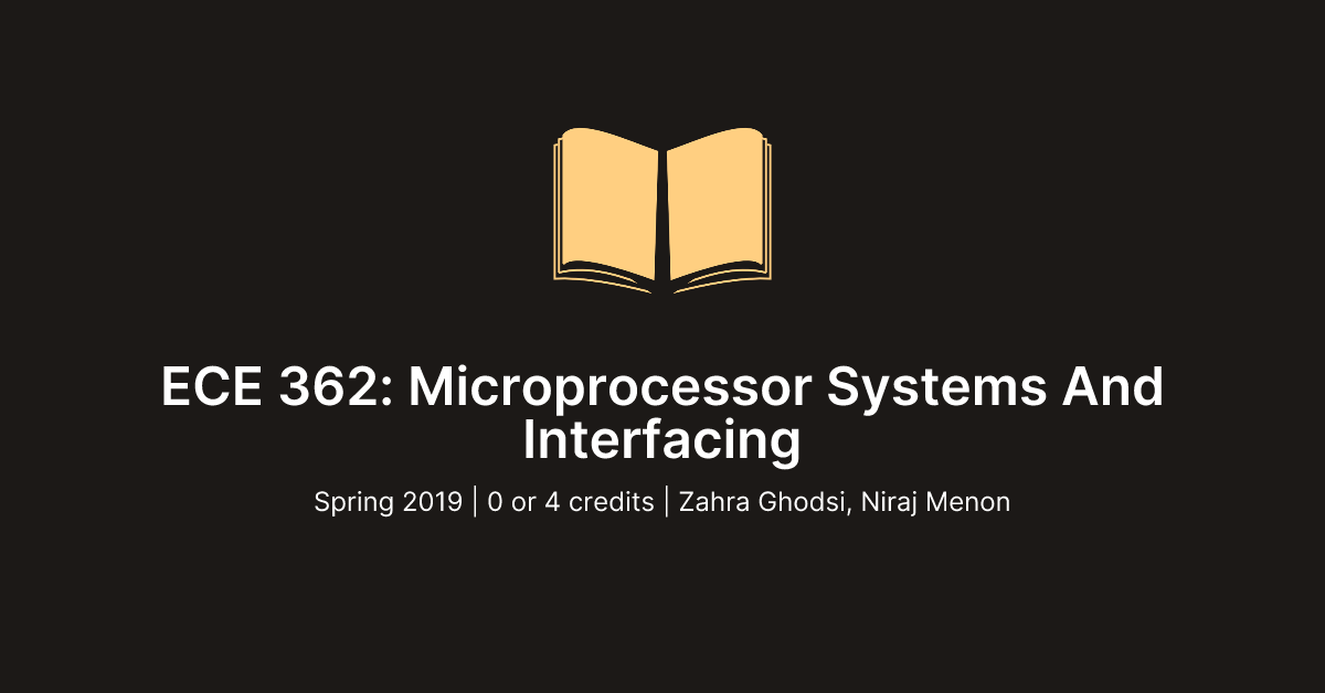 ECE 362: Microprocessor Systems And Interfacing