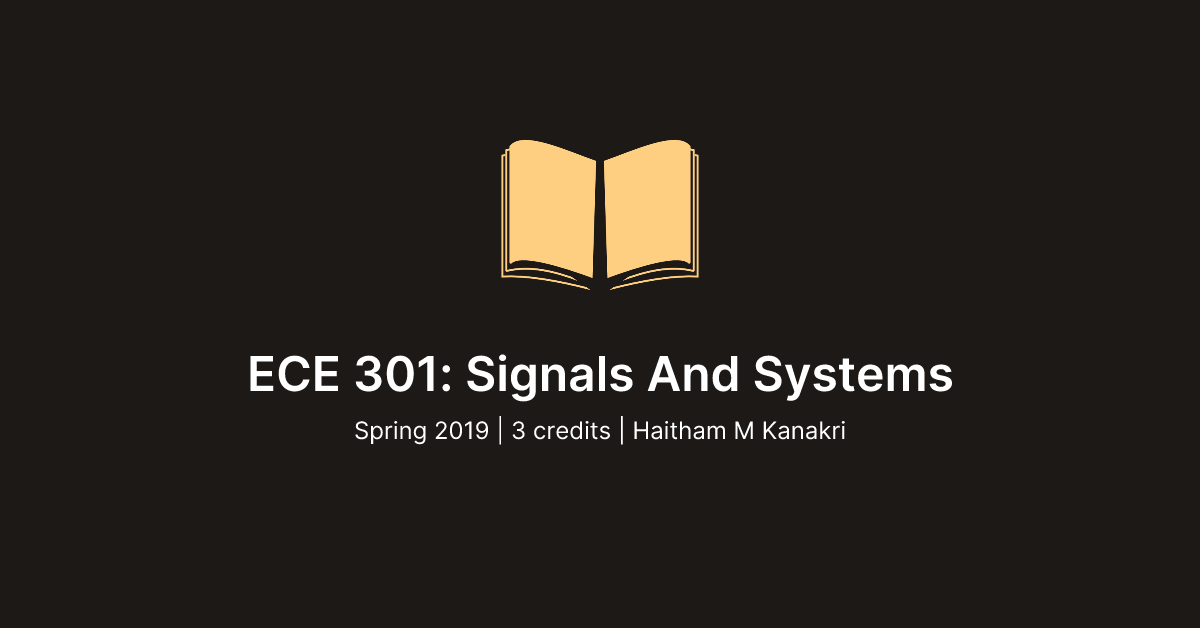 ECE 301: Signals And Systems