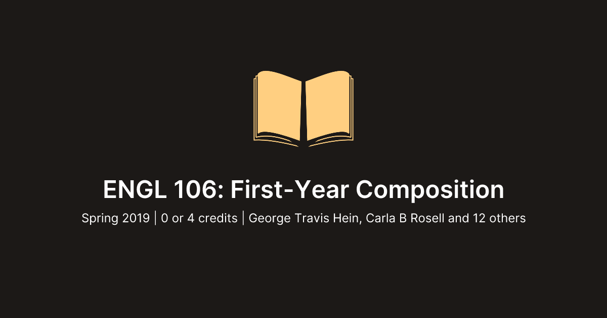 ENGL 106: First-Year Composition