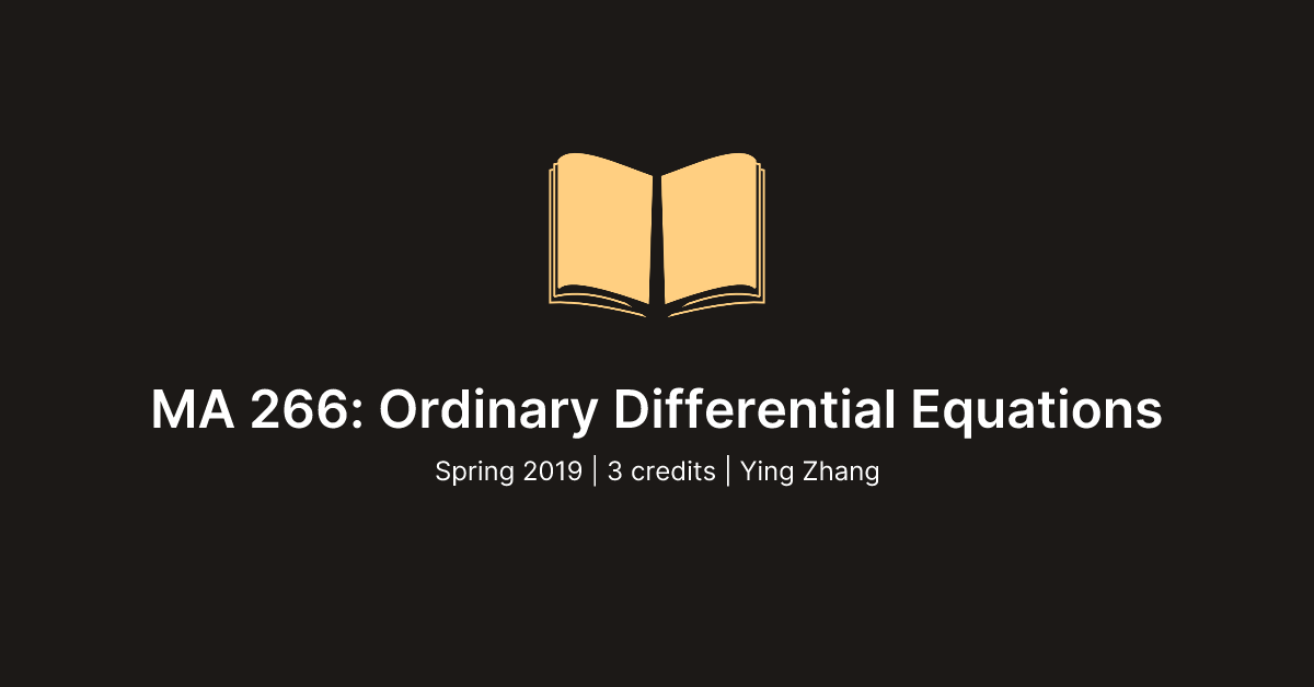 MA 266: Ordinary Differential Equations