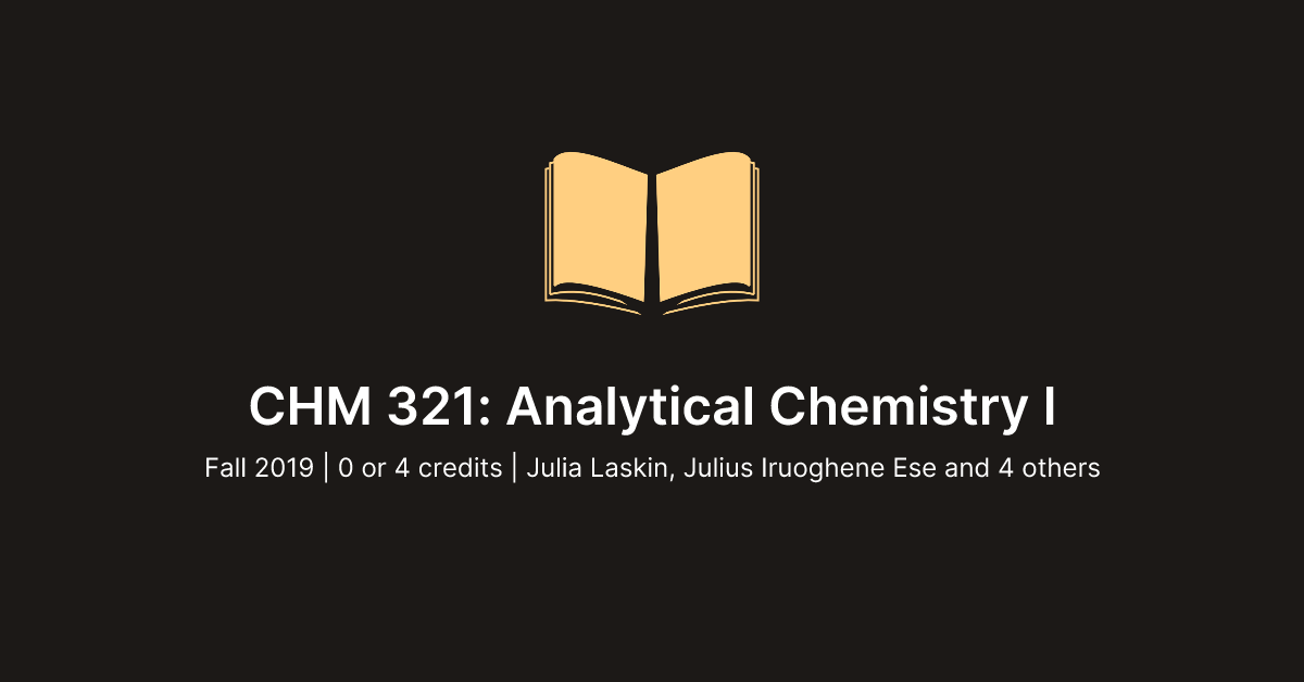 CHM 321: Analytical Chemistry I