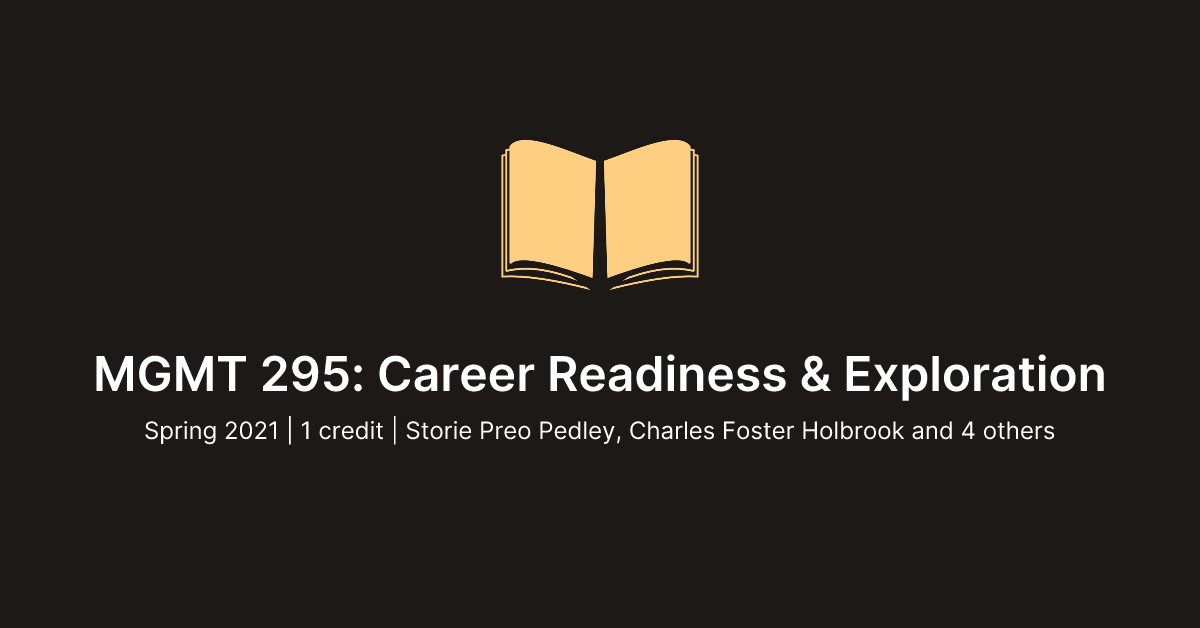MGMT 295: Career Readiness & Exploration