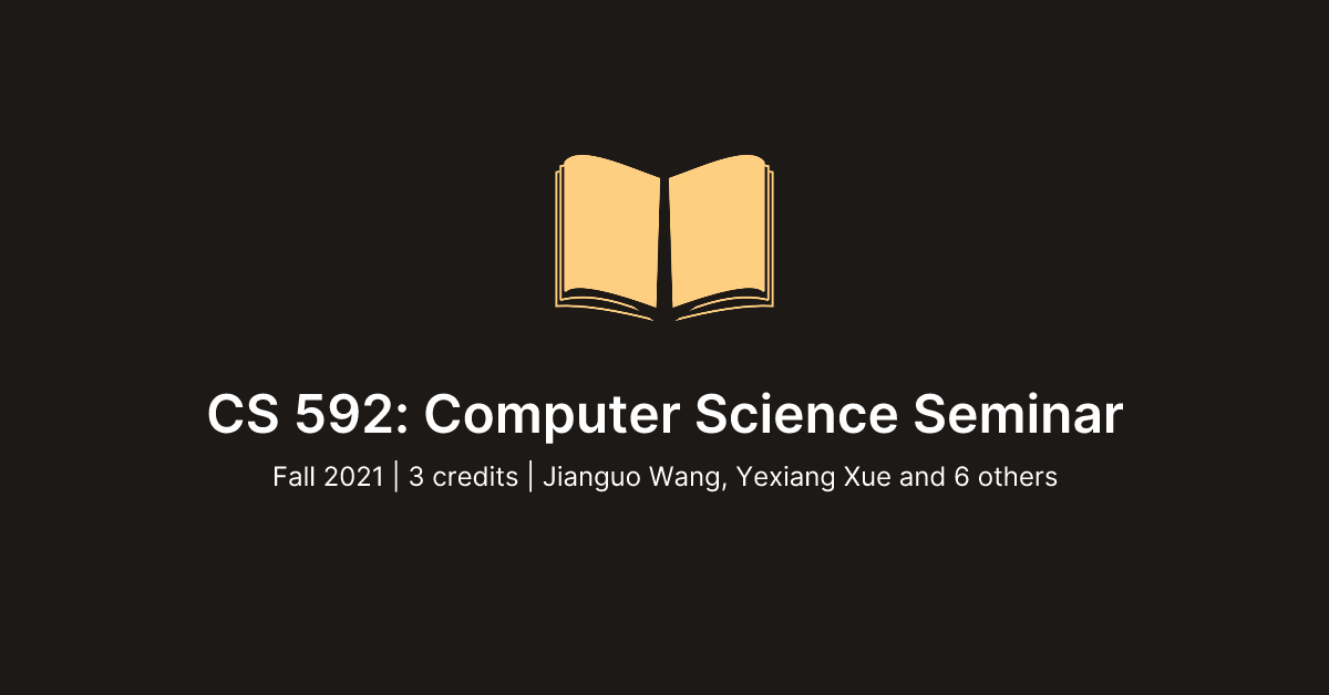 CS 592: Computer Science Seminar
