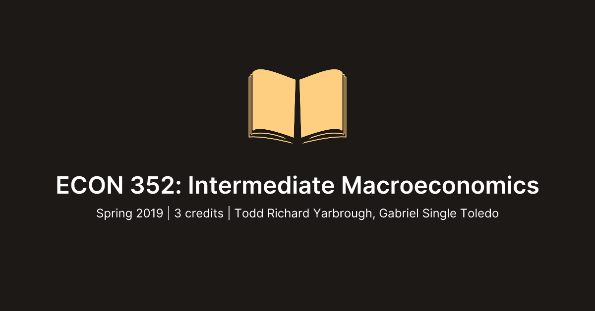 ECON 352: Intermediate Macroeconomics