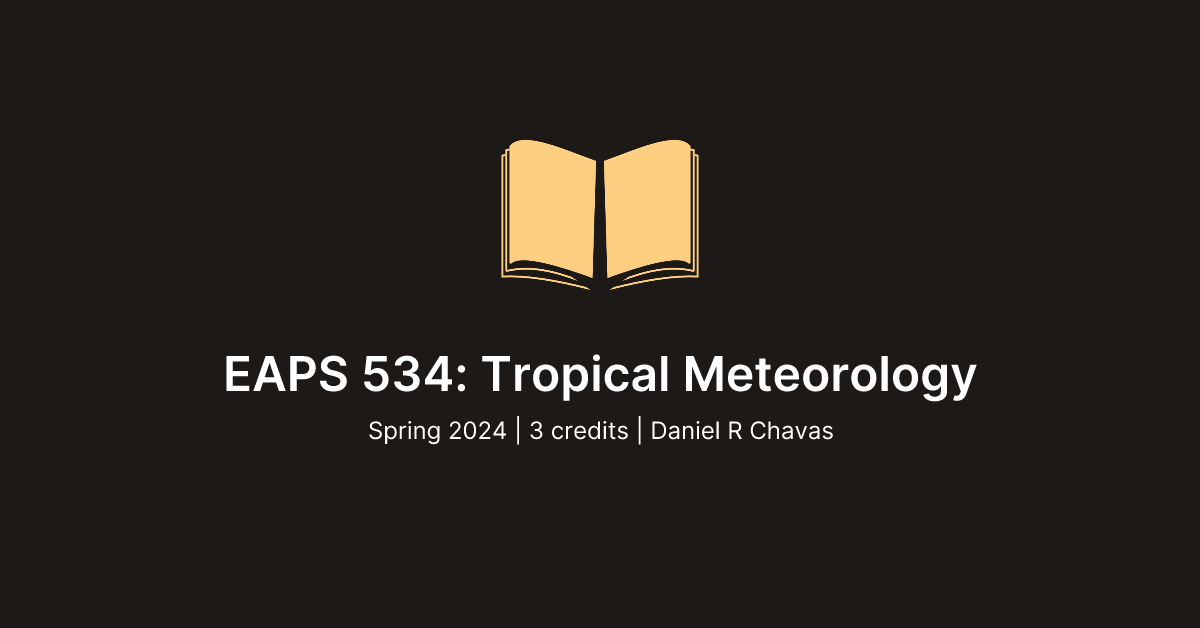 EAPS 534: Tropical Meteorology
