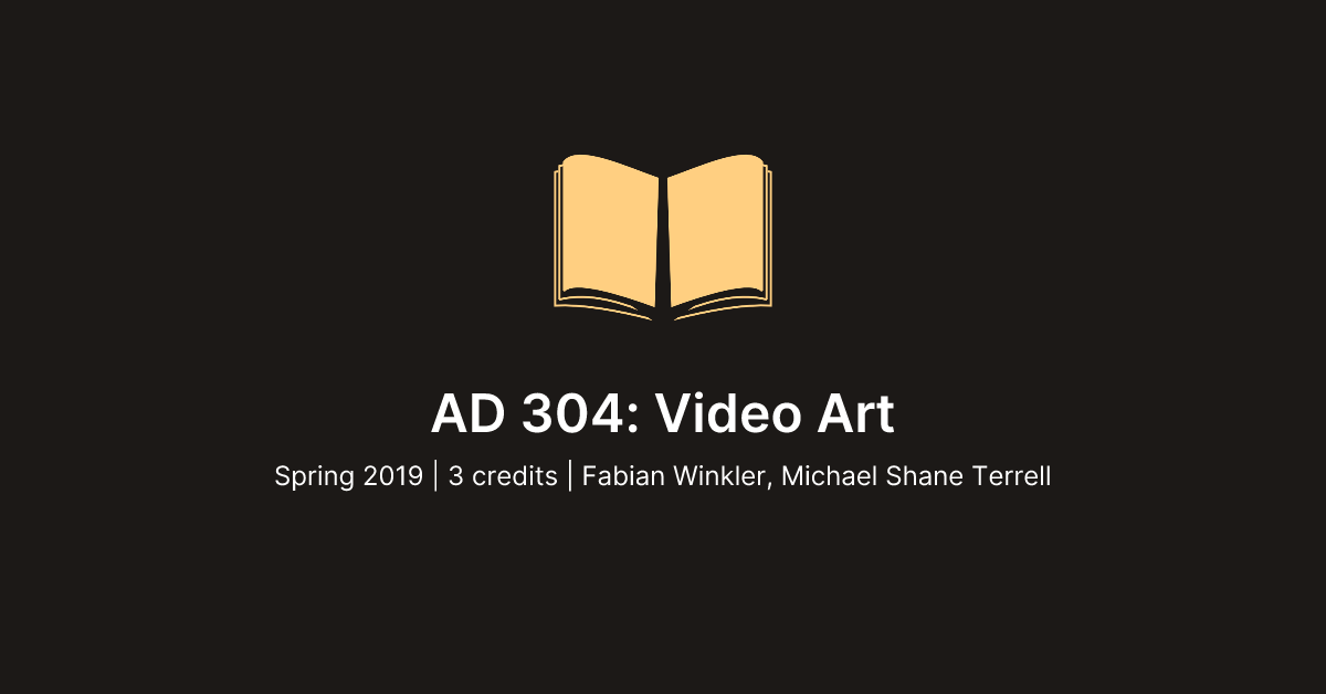 AD 304: Video Art