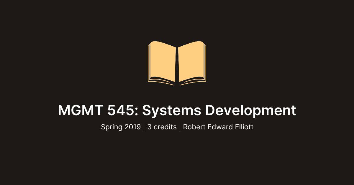 MGMT 545: Systems Development