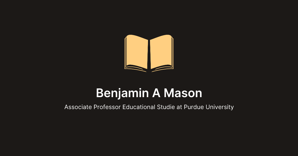 Benjamin A Mason