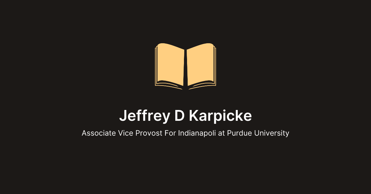 Jeffrey D Karpicke